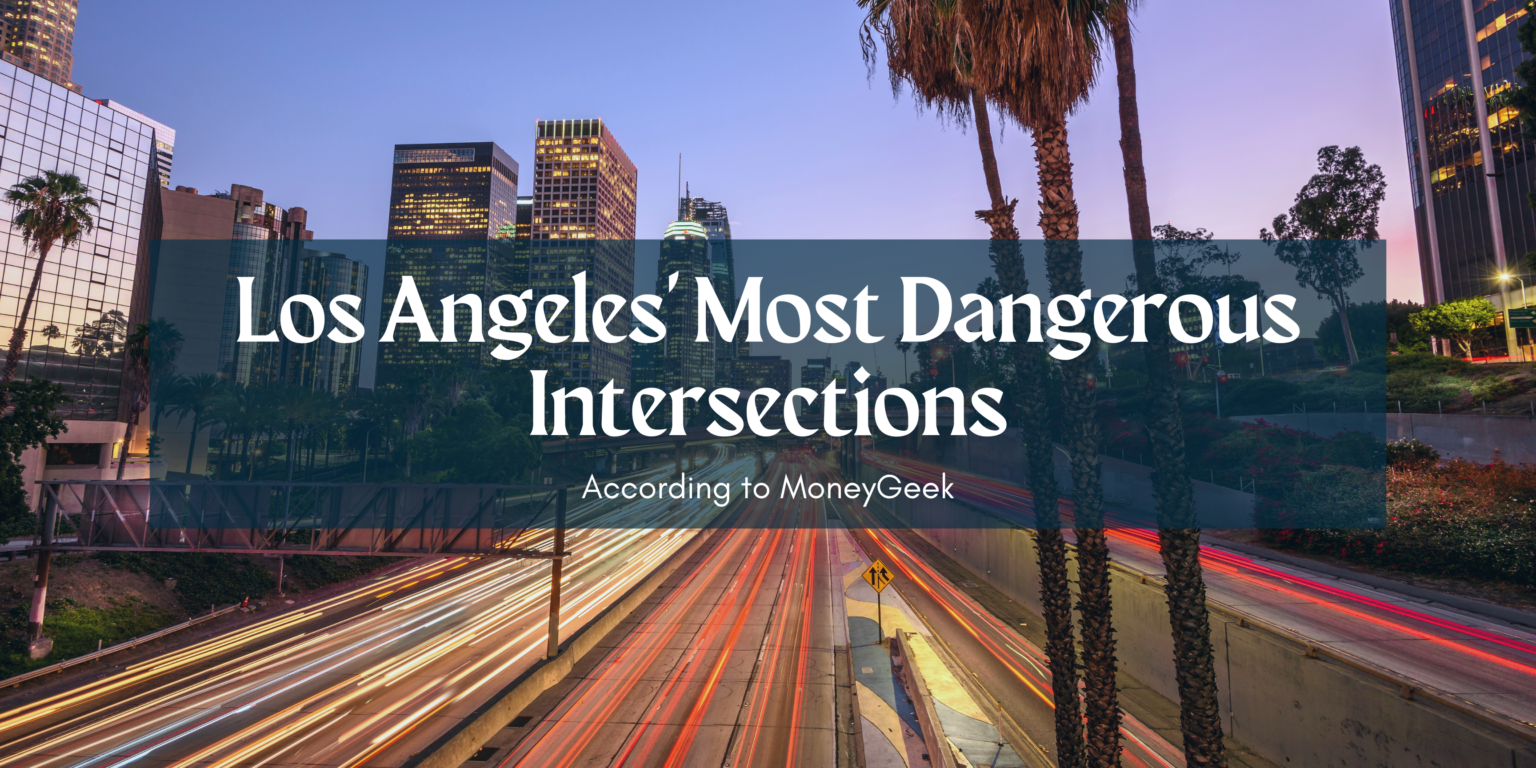 Los Angeles' Most Dangerous Intersections - Prestige Law Personal Injury & Car Accident Lawyers
