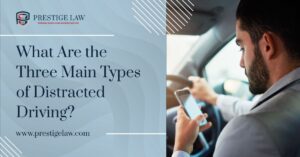 What Are the 3 Main Types of Distracted Driving?
